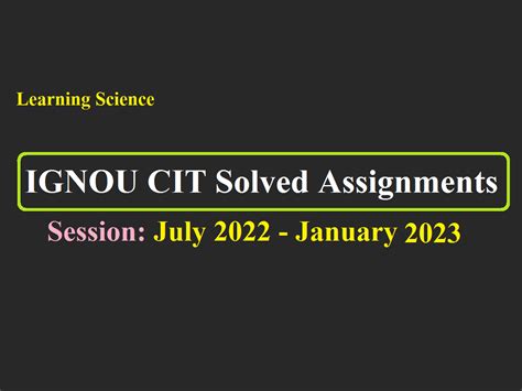 Ignou Cit Solved Assignment 2022 2023 Solution