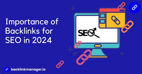 Importance Of Backlinks For Seo In 2024 Backlink Manager