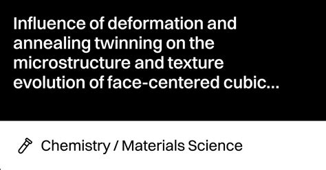Influence Of Deformation And Annealing Twinning On The Microstructure And Texture Evolution Of