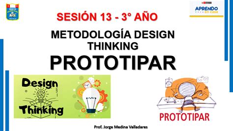 Tercero Ept SesiÓn 13 Design Thinking Prototipar