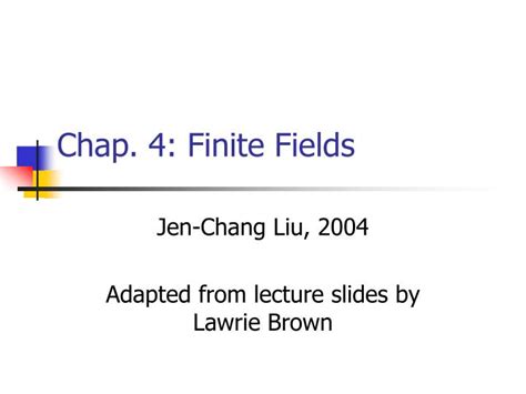 ppt chap 4 finite fields powerpoint presentation free download