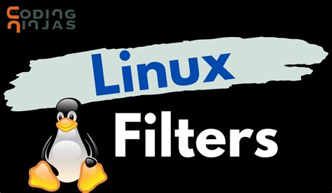 Linux Filters Linux Filter Naukri Code 360