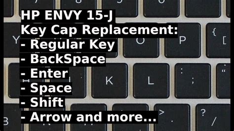 How To Repair Keycap Key Cap Hp Envy Z J Keyboard Key Replacement Enter Shift Space