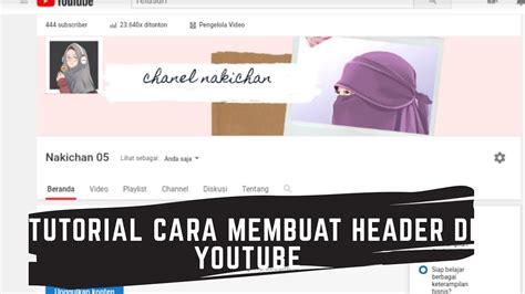 Cara Membuat Header Youtube Youtube
