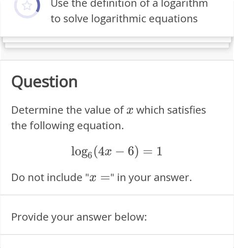 Solved Use The Definition Of A Logarithm To Solve
