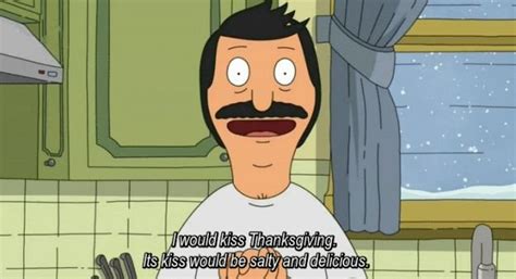 11 Of The Best Bob Belcher Quotes From Bobs Burgers — Bobs Credits