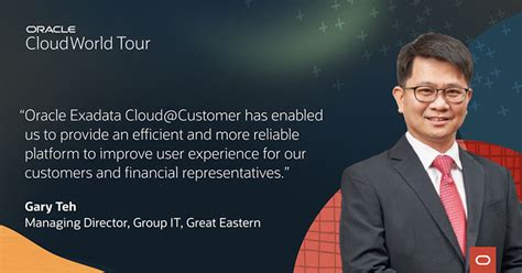 Great Eastern Selects Oracle Exadata Cloud Customer To Meet Increased Customer Demand Oracle Apac