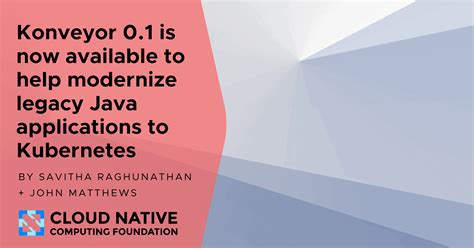 Modernize Legacy Applications To Kubernetes At Scale Cncf