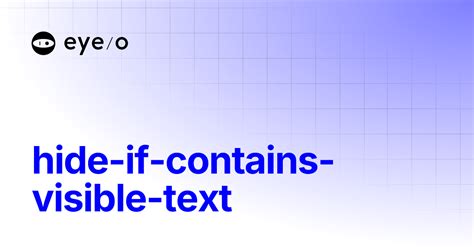 Hide If Contains Visible Text Eyeo Developer Documentation