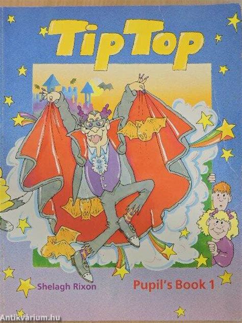 Shelagh Rixon Tiptop Pupils Book 1 Macmillan Publishers Limited 1993 Antikvarium Hu