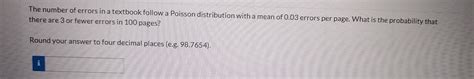 Solved The Number Of Errors In A Textbook Follow A Poisson