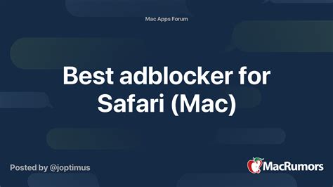Best Adblocker For Safari Mac Macrumors Forums
