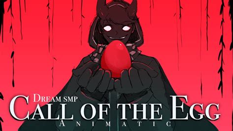 Call Of The Egg Dream Smp Eggpire Animatic W Nvhai Youtube
