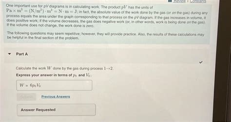 Solved One Important Use For PV Diagrams Is In Calculating Chegg Com