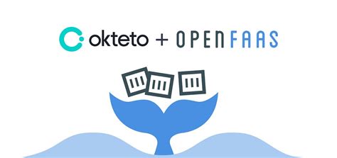How To Develop A Serverless App With Openfaas And Okteto By Ramiro