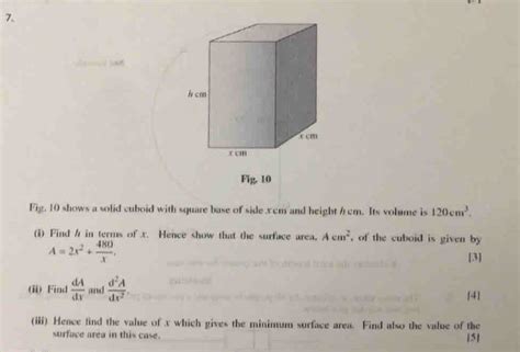 Solved 7 Fig 10 Fig 10 Shows A Solid Cuboid With Square Base Of