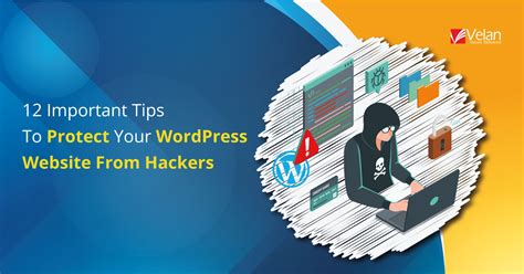 Wordpress Website Security From Hackers 12 Important Tips Velan