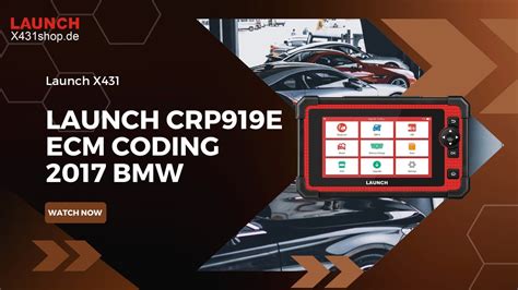 How To Use Launch Crp919e Do Ecm Coding On 2017 Bmw Youtube