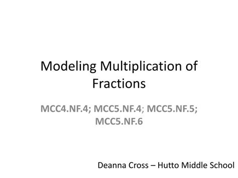 PPT Modeling Multiplication Of Fractions PowerPoint Presentation Free Download ID
