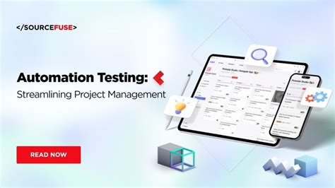 Automation Testing Streamlining Project Management Sourcefuse