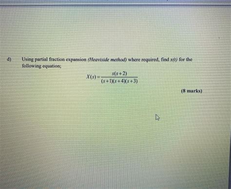 Solved D Using Partial Fraction Expansion Heaviside