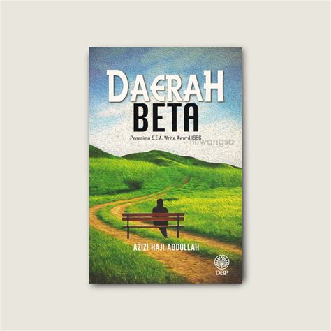 Azizi Haji Abdullah Daerah Beta Fiksyen Novel Dbp