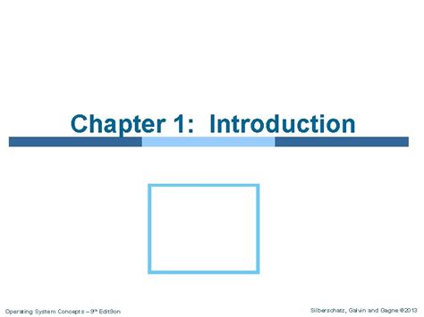Chapter 1 Introduction Operating System Concepts 9 Th
