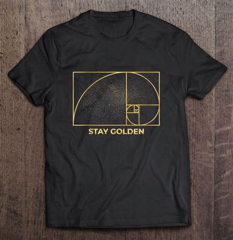 Fibonacci Sequence Stay Golden Ratio Pi Spiral T Shirt Reallgraphics