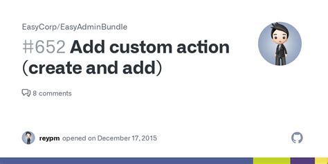Add Custom Action Create And Add Issue 652 EasyCorp