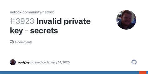 Invalid Private Key Secrets · Issue 3923 · Netbox Communitynetbox · Github