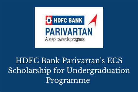 HDFC Bank Parivartan S ECS Scholarship For Undergraduation Programme