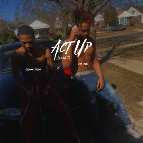 Stream Jermy Jerm X Dtc Vibe City Girls Act Up Remix By Dtc Vibe Listen Online For Free On