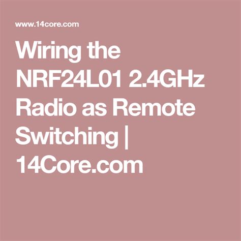 Wiring The Nrf24l01 24ghz Radio As Remote Switching Remote Radio Arduino