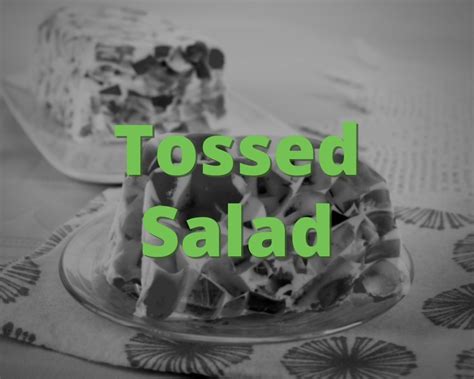 Tossed Salad Meaning