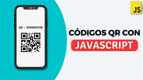 Generar Códigos Qr Con Javascript Youtube