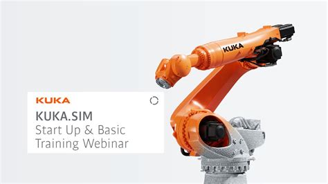 Kuka Sim Start Up And Basic Training Webinar Youtube