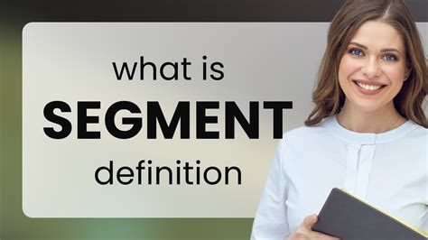 Segment — What Is Segment Meaning Youtube
