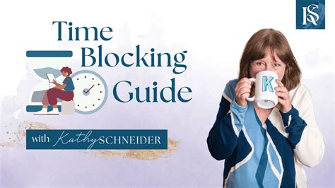 The Best Time Blocking Method For Solopreneurs Kathy Schneider