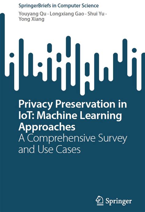 Privacy In Iot Machine Learning Methods And Use Cases Springer Expert Training