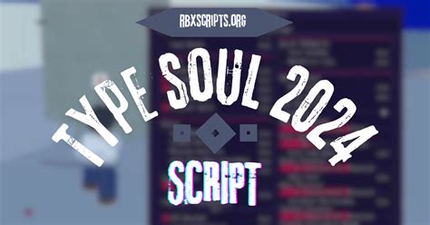 Type Soul Script 2024 RBX Scripts