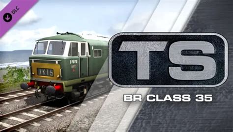 Buy Train Simulator Br Class 35 Loco Add On Steam Pc