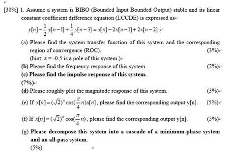 solved [30 ] 1 assume a system is bibo bounded input