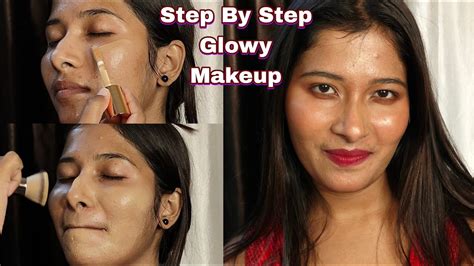 Step By Step Glowy Makeup Tutorial Subtle Glowy Makeup Look For