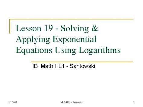 Lesson 19 Solving Applying Exponential Equations Using Logarithms