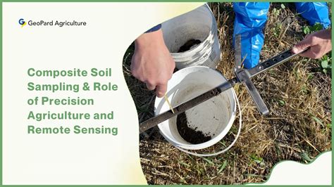 Composite Soil Sampling Role Of Precision Agriculture And Remote Sensing GeoPard Agriculture