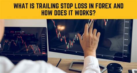 What Is Trailing Stop Loss In Forex And How Does It Works Forex Isle