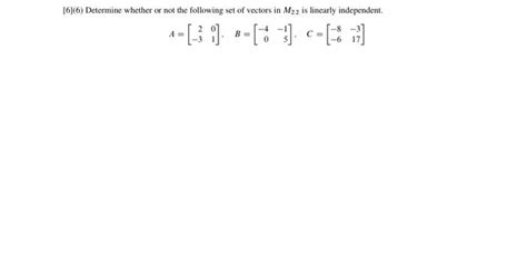 Solved [6] 6 Determine Whether Or Not The Following Set Of