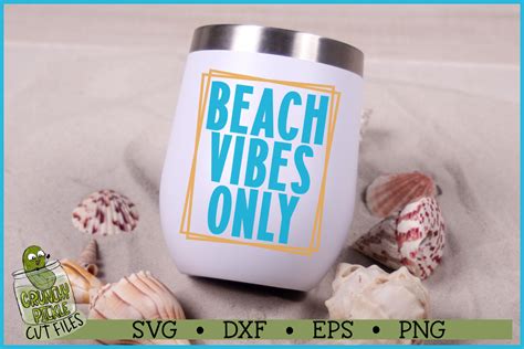 Beach Vibes Only Svg File Graphic By Crunchy Pickle · Creative Fabrica