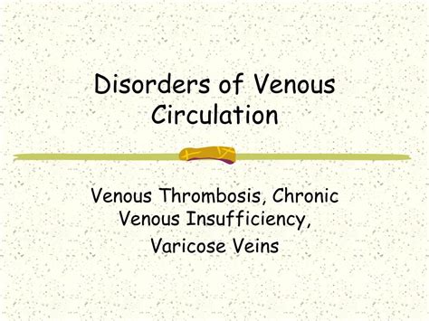 Ppt Disorders Of Venous Circulation Powerpoint Presentation Free