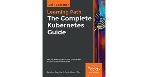 The Complete Kubernetes Guide Book